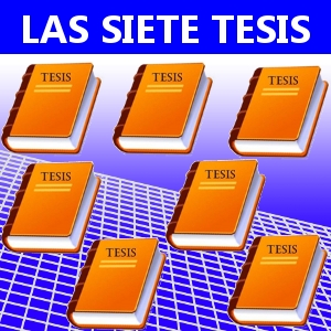 LAS SIETE TESIS