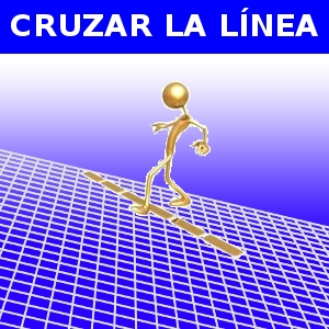 CRUZAR LA LÍNEA